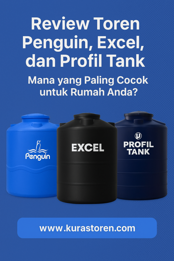 Review toren Penguin, Excel, Profil Tank – Jasa Kuras Toren Jabodetabek ...